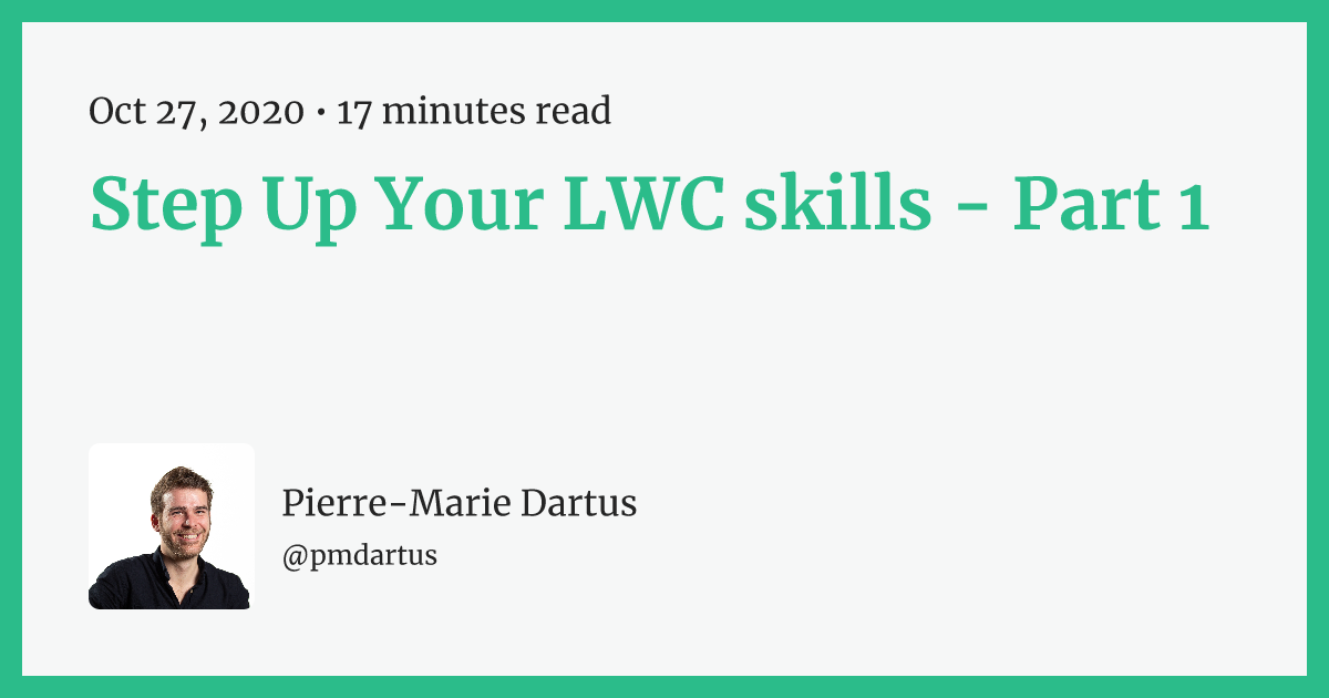 Step Up Your LWC skills - Part 1 • pmdartus